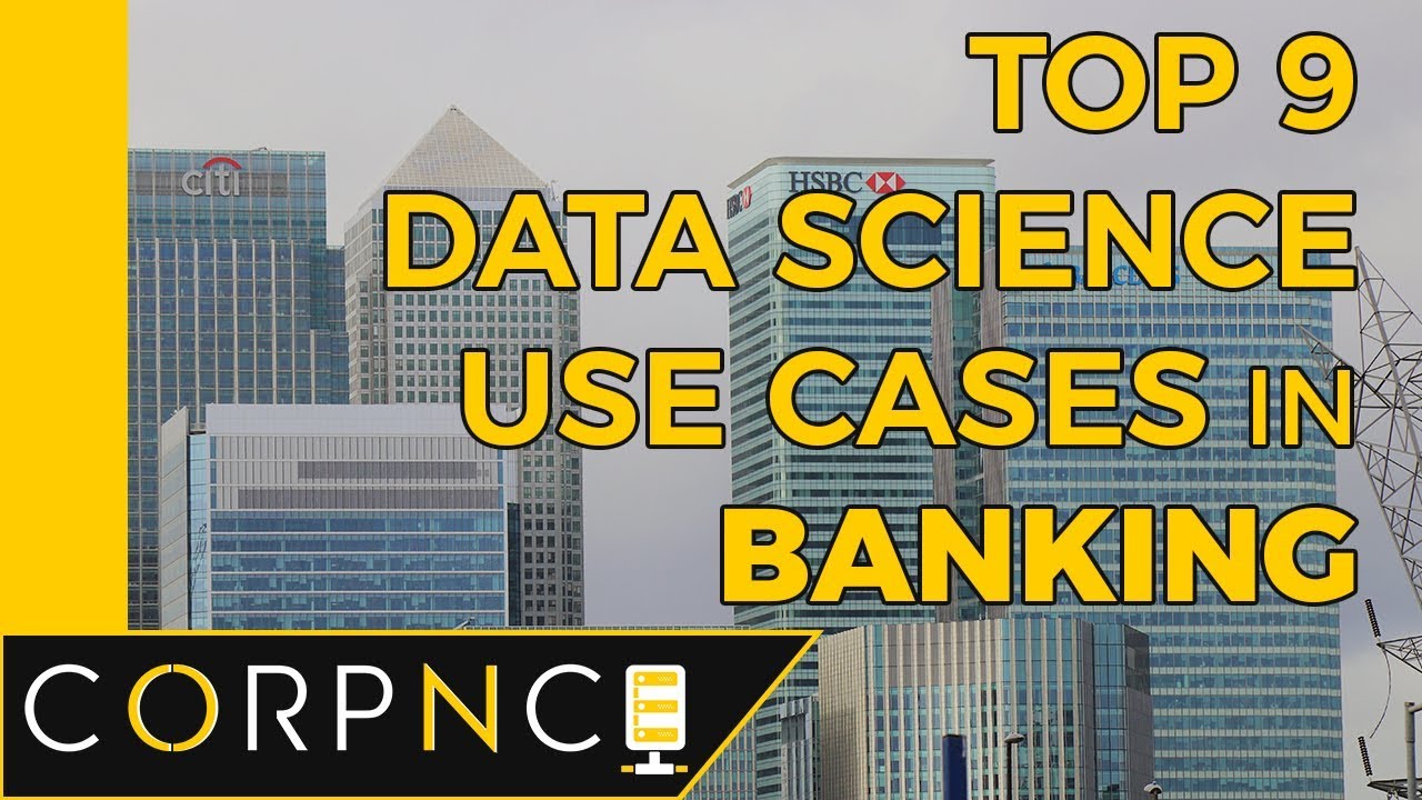 Video: 9 data science use cases in banking – BFC Bulletins